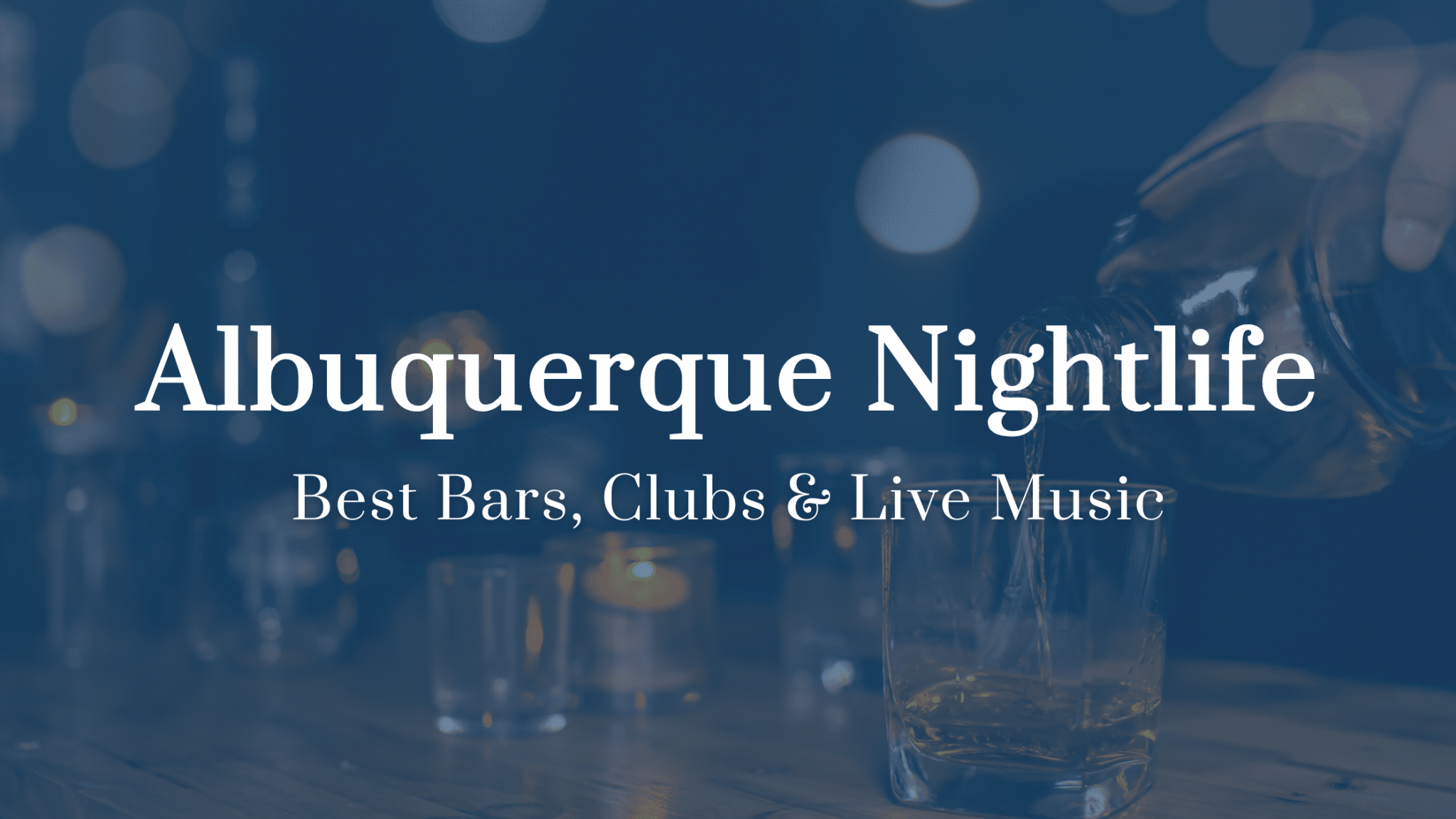 Albuquerque Nightlife: Best Bars, Clubs & Live Music